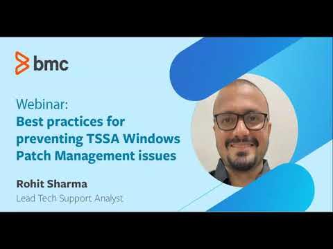 BMC Truesight Server Automation (TSSA): Webinar - Preventing TSSA Windows Patch Management ...
