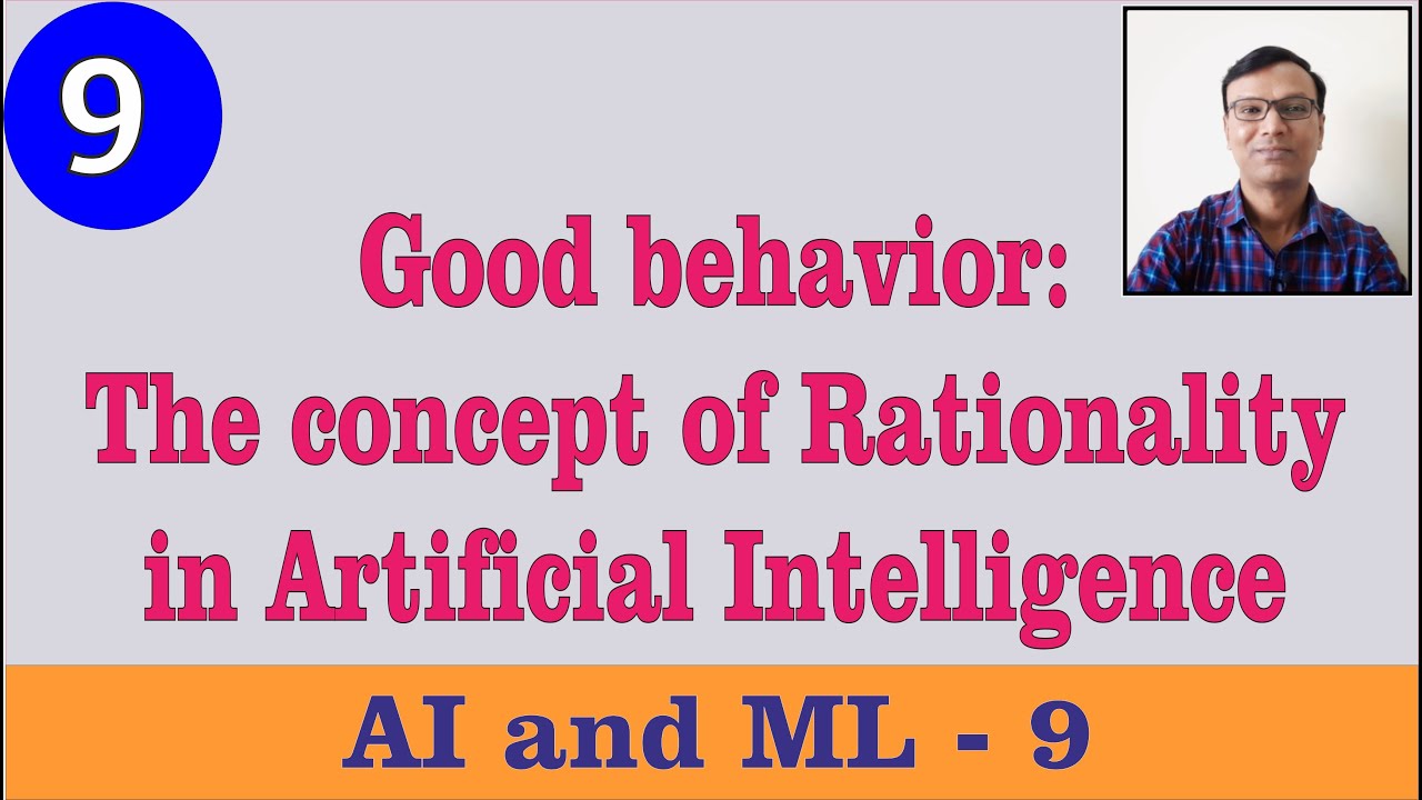 Good behavior: The concept of rationality in Artificial Intelligence ...