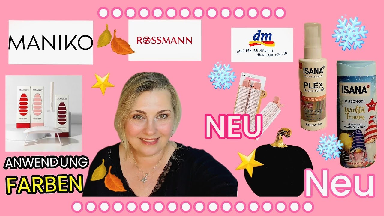 ALLE NEUHEITEN / MANIKO FARBEN ANWENDUNG/ DM / ROSSMANN - YouTube