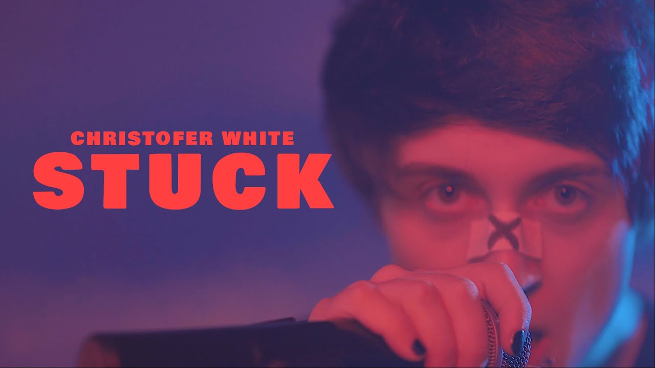 Christofer White - Stuck (Official Music Video) - YouTube