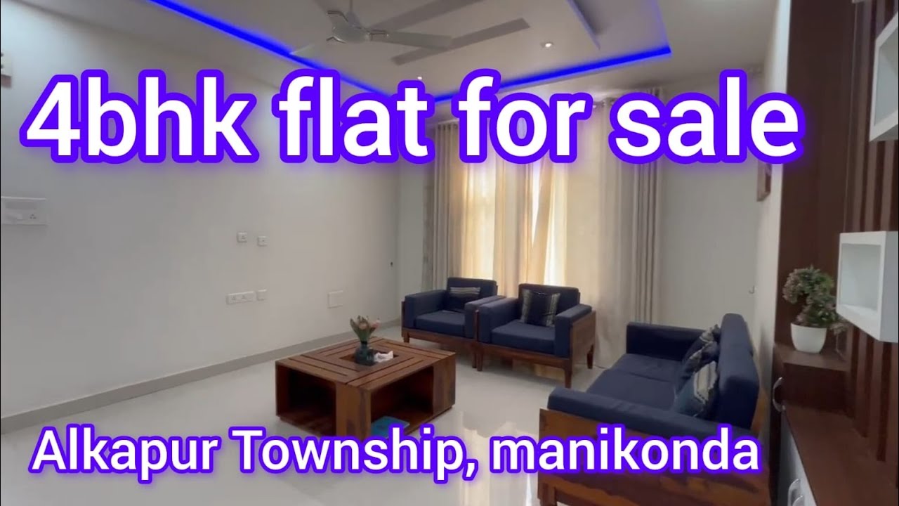 4bhk flat for sale || premium location || alkapur township || manikonda ...