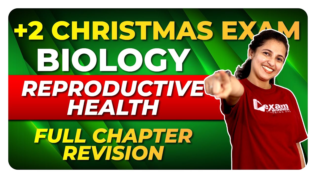 Plus Two Christmas Exam Biology | Reproductive Health | Full Chapter ...