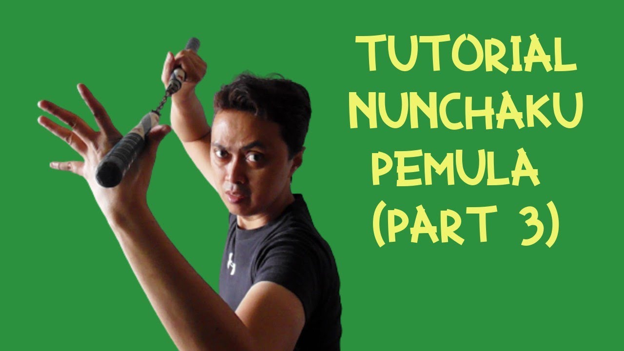 Tutorial Nunchaku Untuk Pemula: Part 3 - YouTube