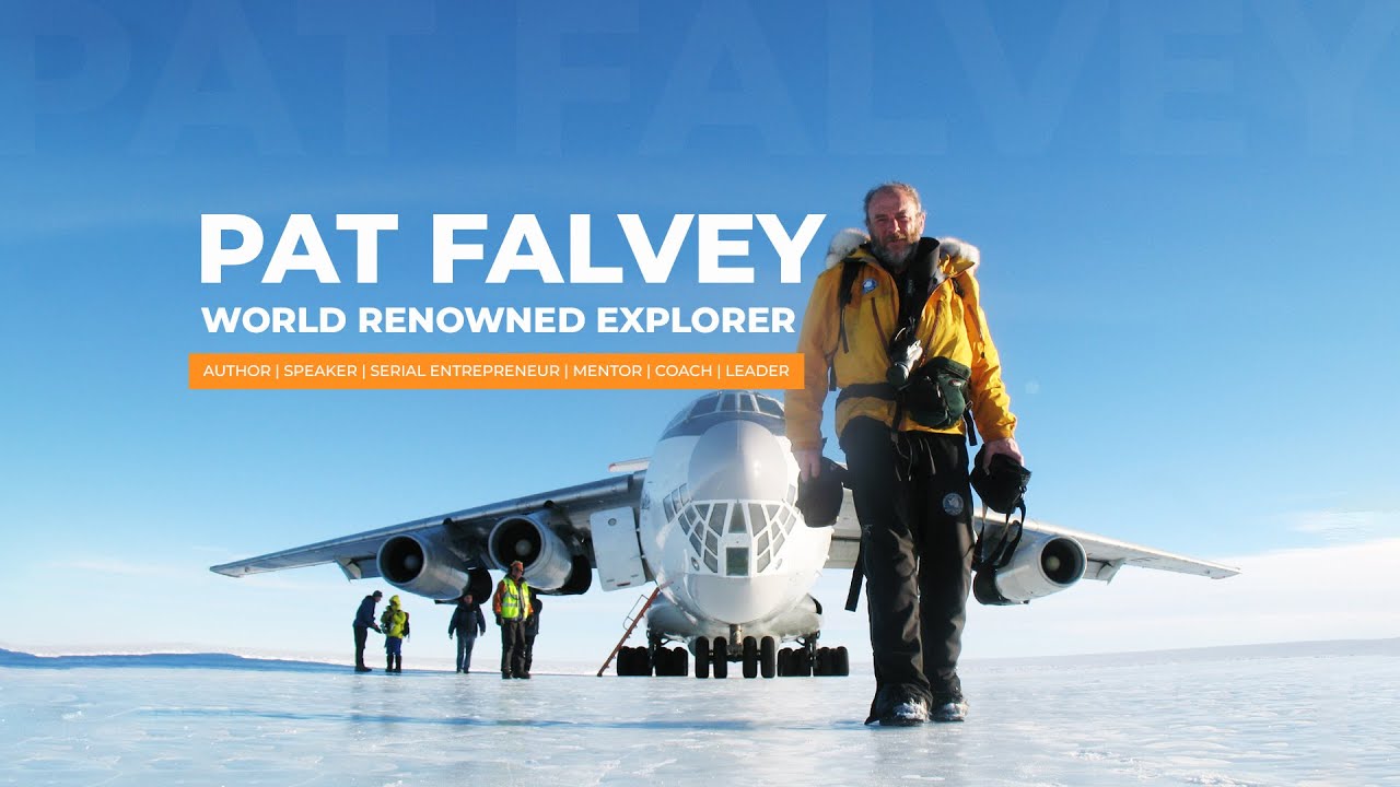 Pat Falvey : World renowned explorer | Author | Serial Entrepreneur ...