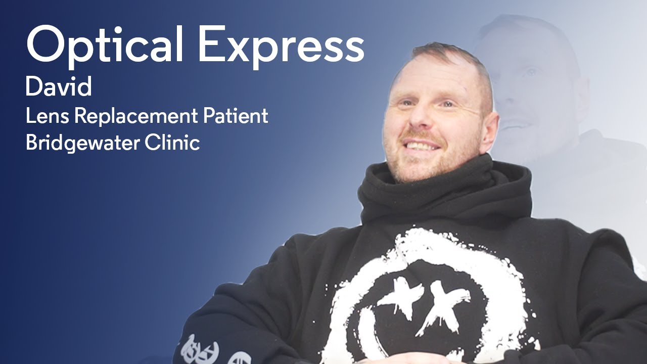 David | Lens Replacement Surgery | Optical Express - YouTube