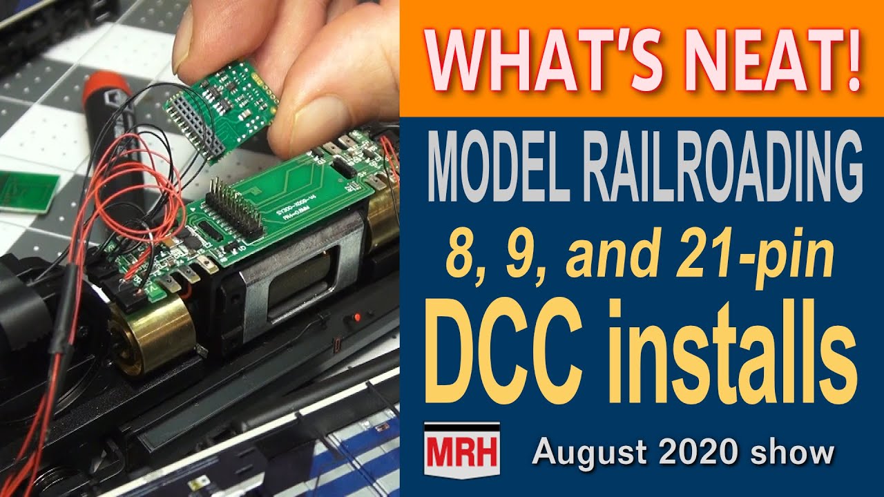 8, 9, and 21-pin DCC installs | August 2020 WHATS NEAT Model Railroad ...