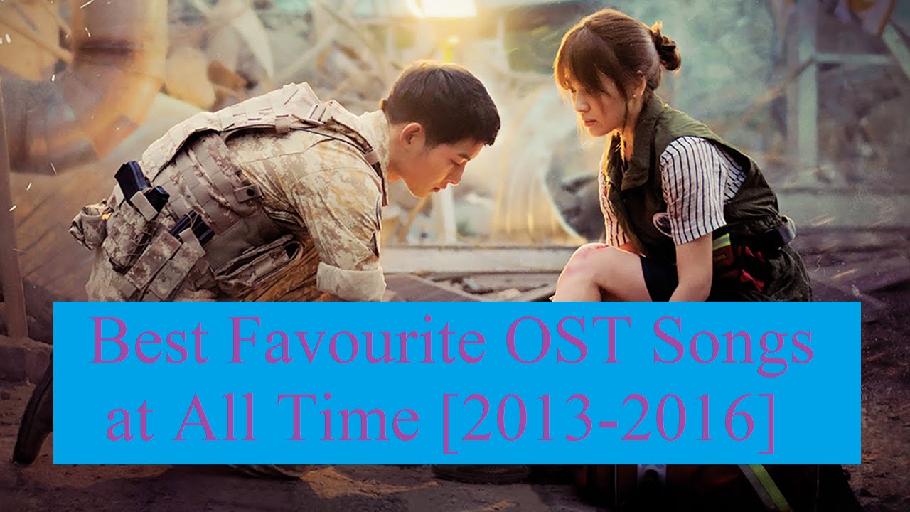 Best Favourite OST Songs At All Time 2013 2016 YouTube best-favourite-ost-songs-at-all-time-2013-2016-youtube