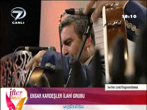Ensar Kardeşler ilahi 18 Ramazan 2014