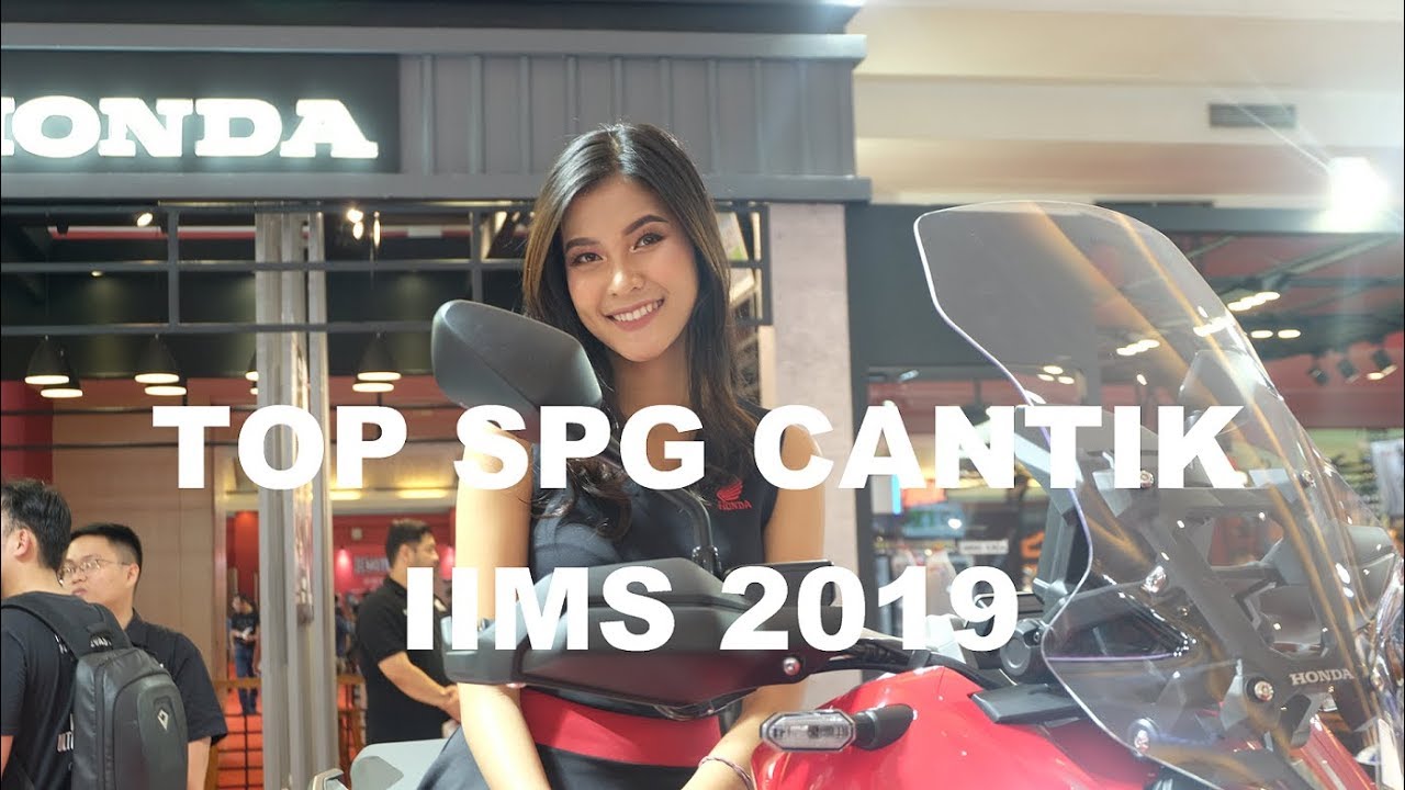 TOP SPG CANTIK & SEGER IIMS 2019 - YouTube
