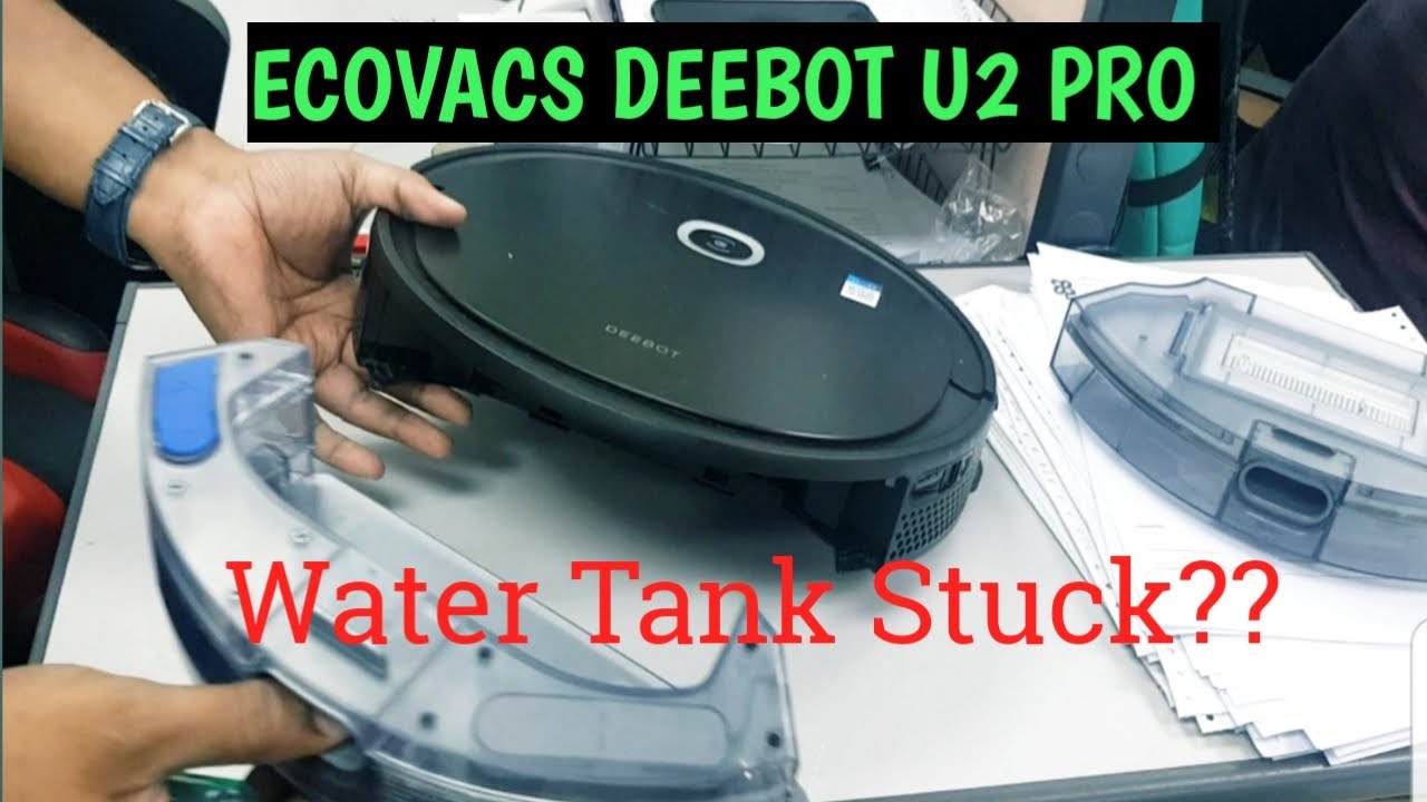 Deebot U2 Pro Water Tank Stuck How to Remove it... - YouTube