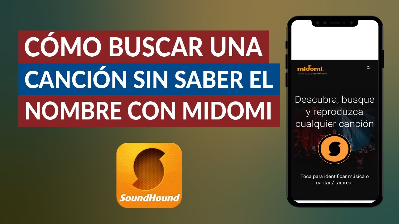 ¿Cómo Buscar o Encontrar una Canción sin Saber el Nombre con Midomi ...