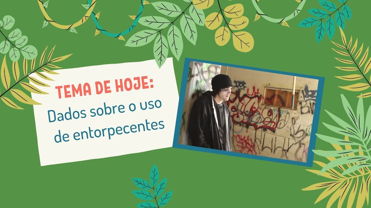 [Dados sobre o uso de entorpecentes] - YouTube