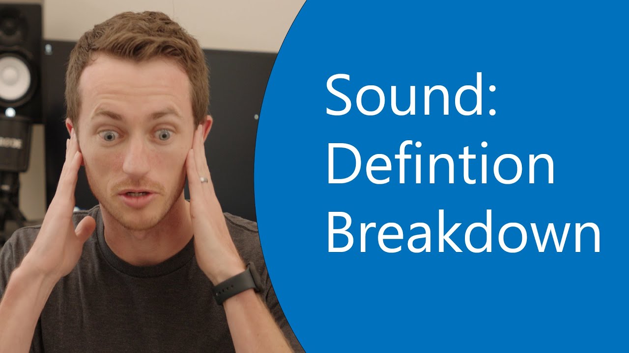 Sound: Definition Breakdown - YouTube