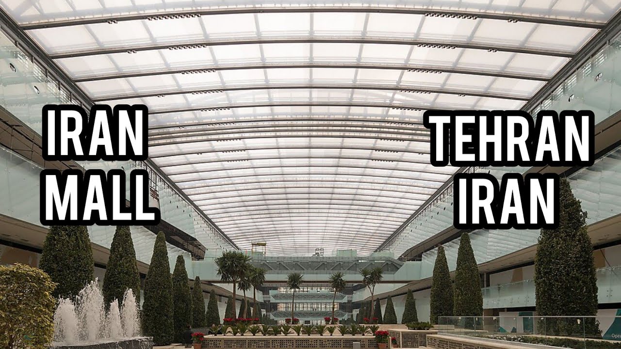 Iran Mall, The biggest shopping mall in the world | Tehran, Iran ...