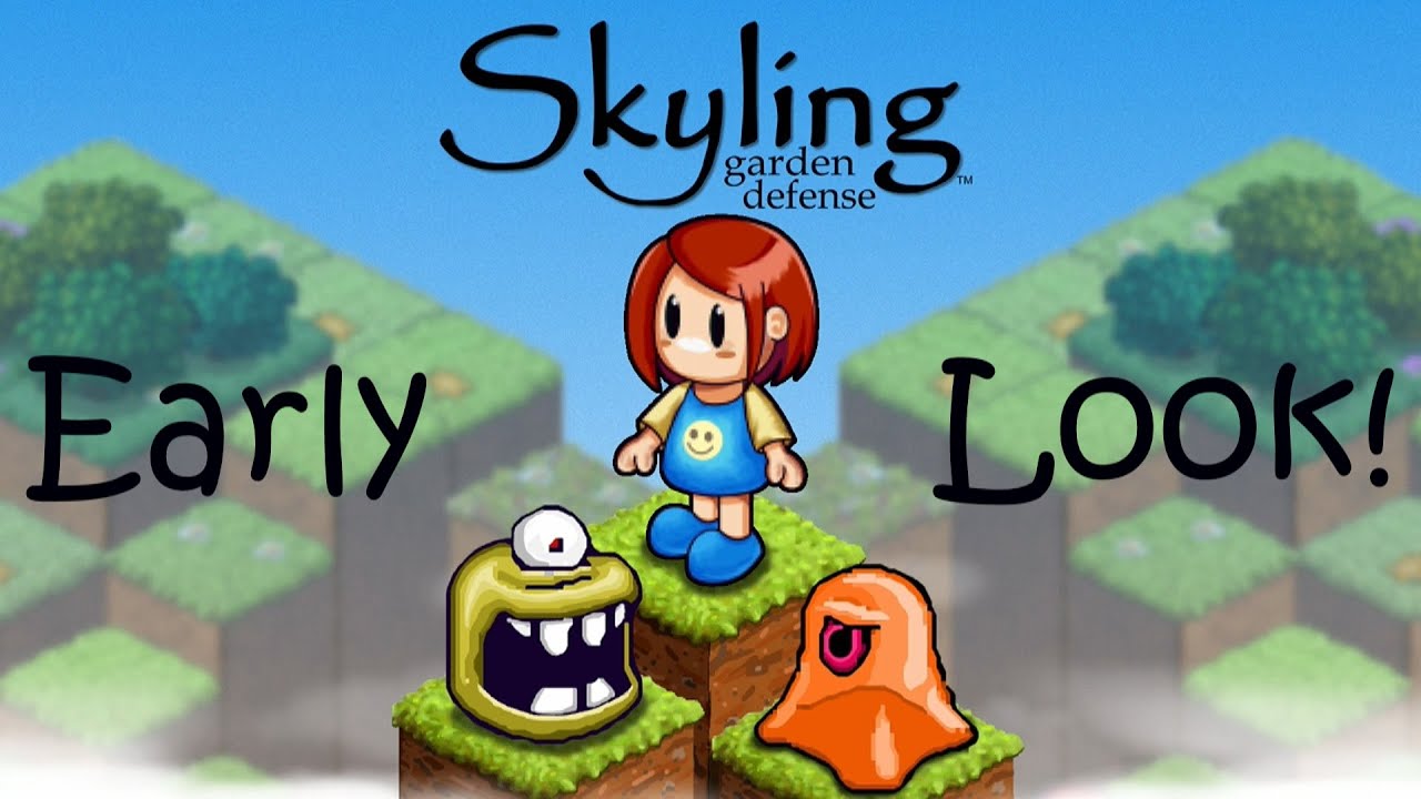 Early Look! Skyling: Garden Defense - The Story - YouTube