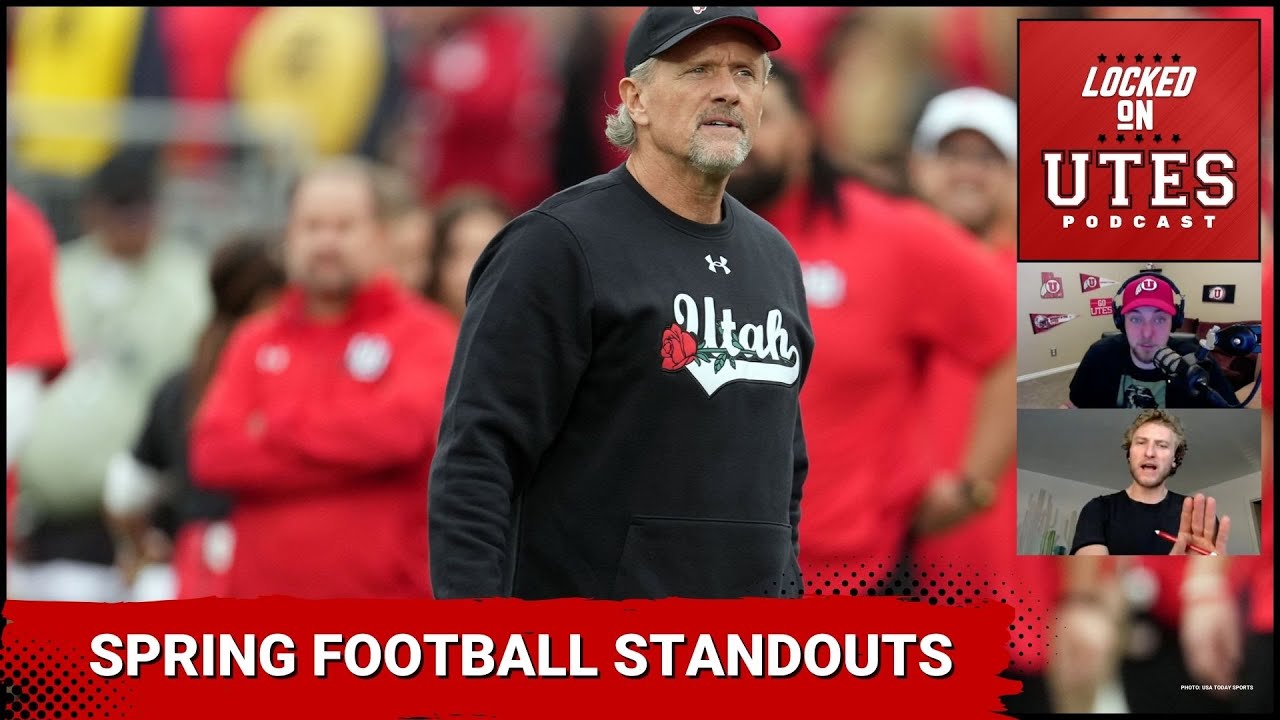 Spring Ball Stock Up: Which Utah Football players have taken their ...