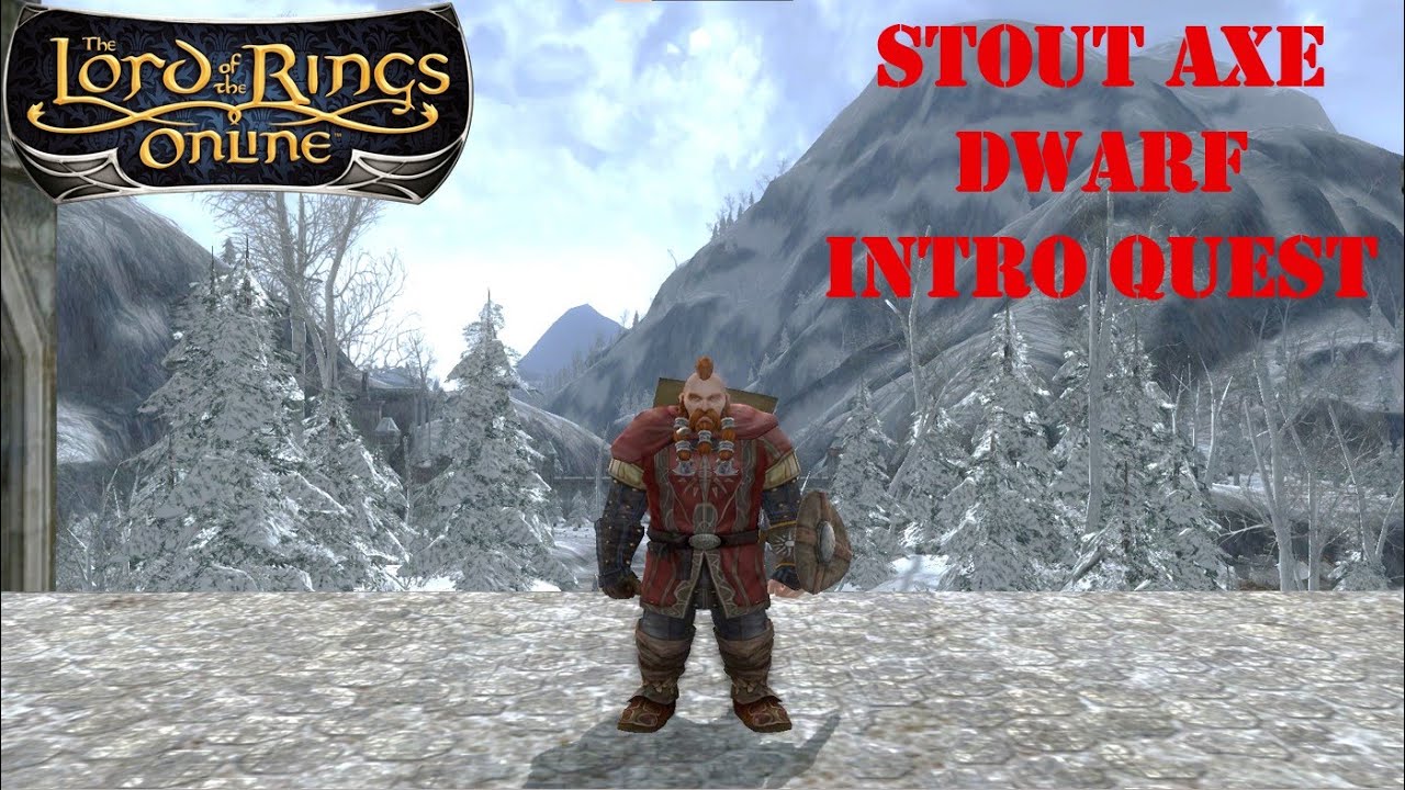 Stout Axe Dwarf Intro Quest - Lord of the Rings Online - YouTube