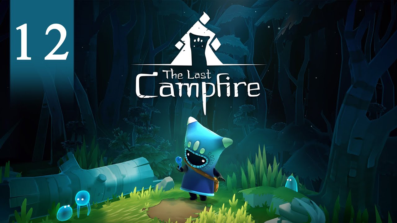The Last Campfire #12 - YouTube