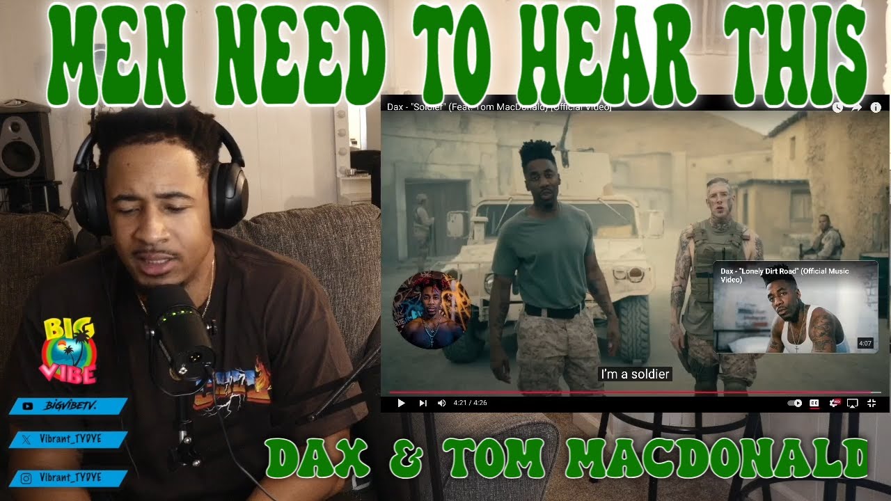 FOR THE REAL MEN.....Dax - "Soldier" (Feat. Tom MacDonald) [REACTION ...