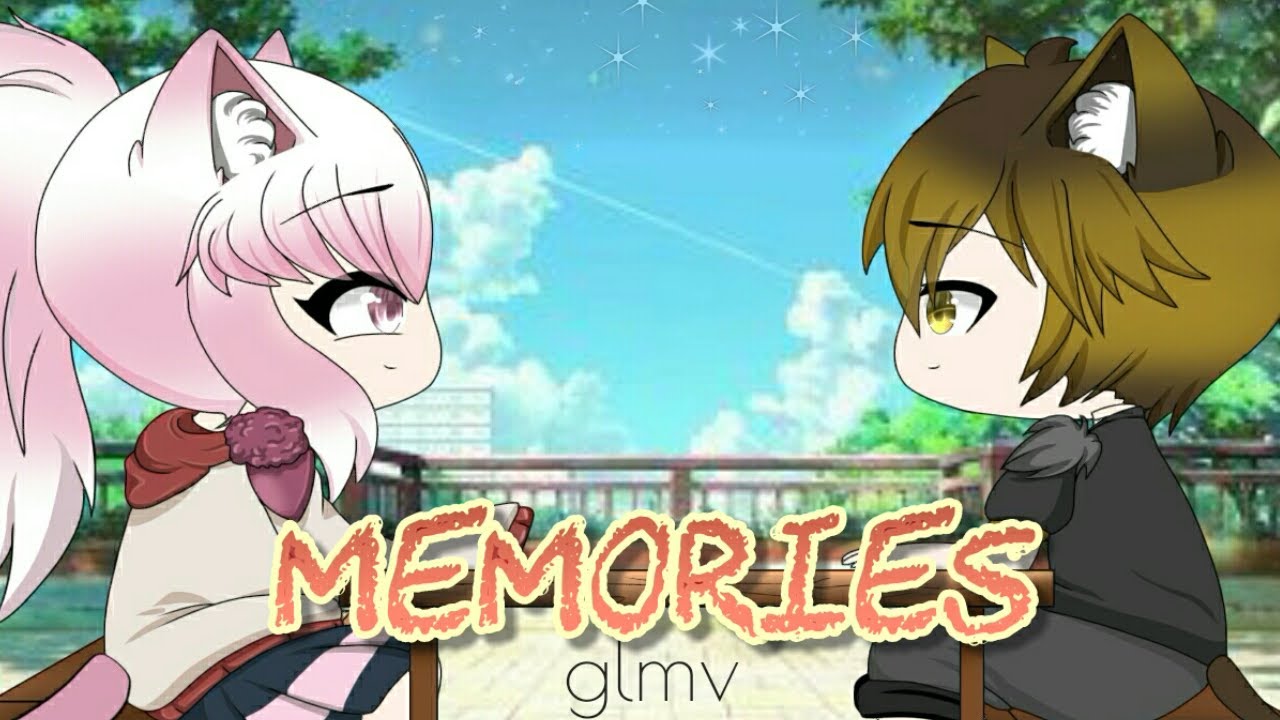 Memories GLMV |Gacha Life|Maroon 5•🎉1k+ Special🎊•//Tweening💯// - YouTube