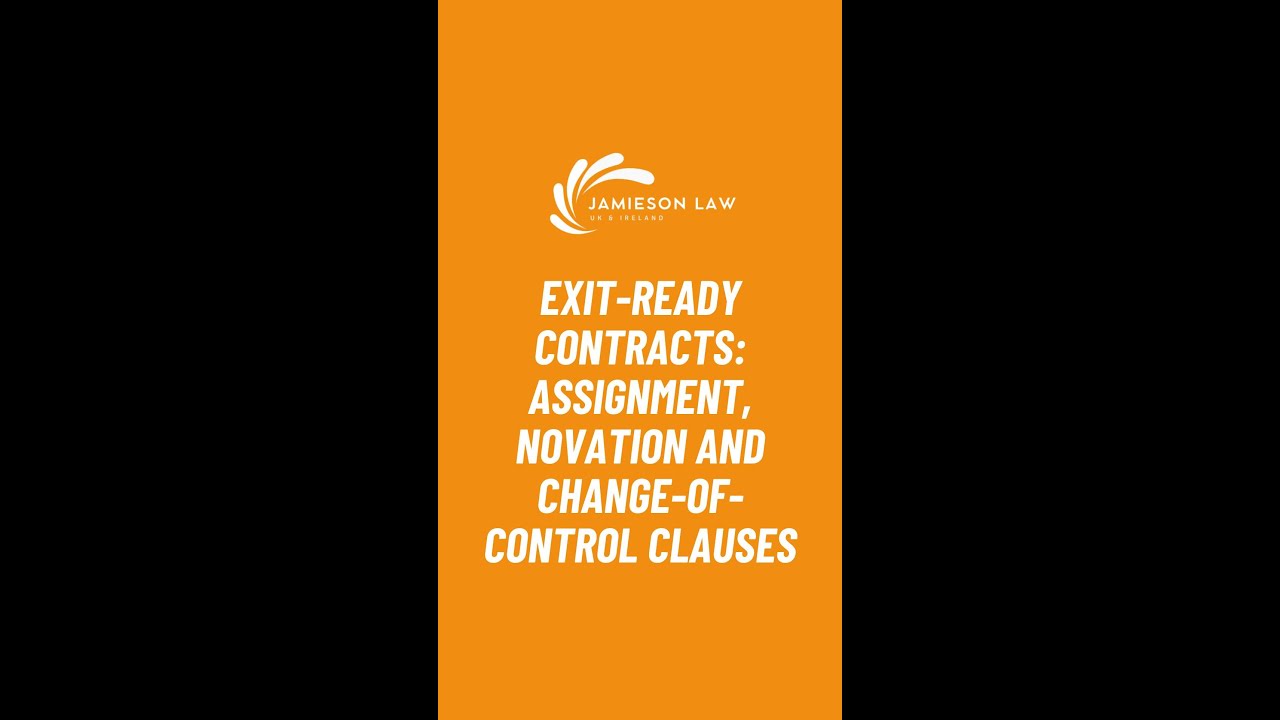 Exit ready contacts - assignment, novation and change of control ...