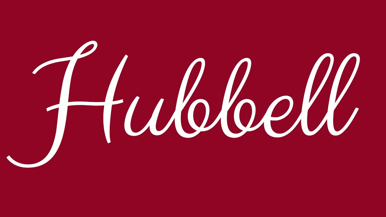 Learn how to Sign the Name Hubbell Stylishly in Cursive Writing - YouTube