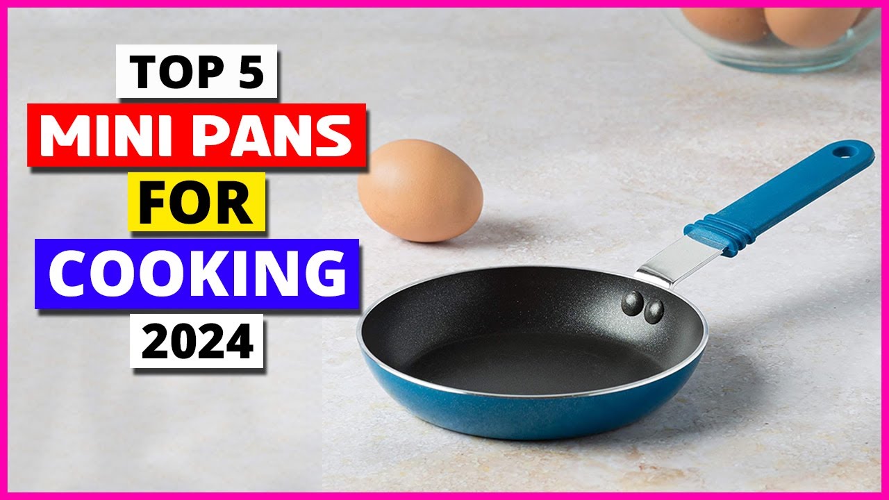 Top 5 Best Mini Pans For Cooking 2024 - YouTube