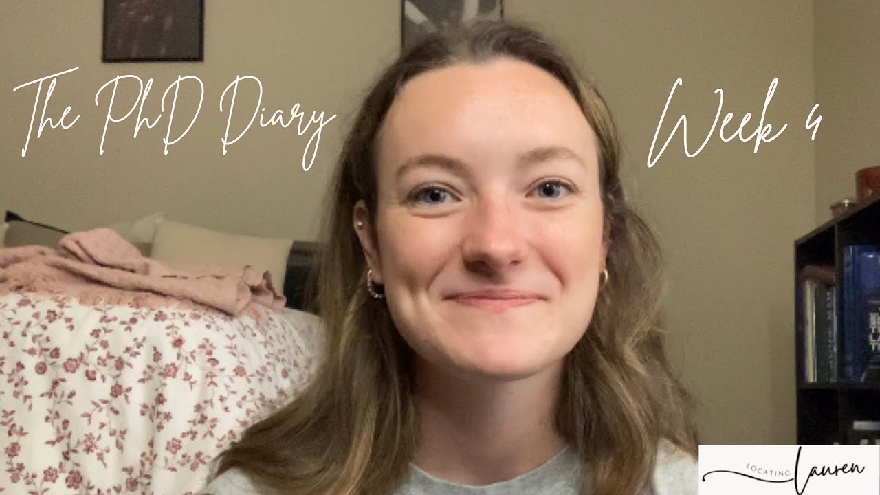 The PhD Diary: Week 4 - YouTube