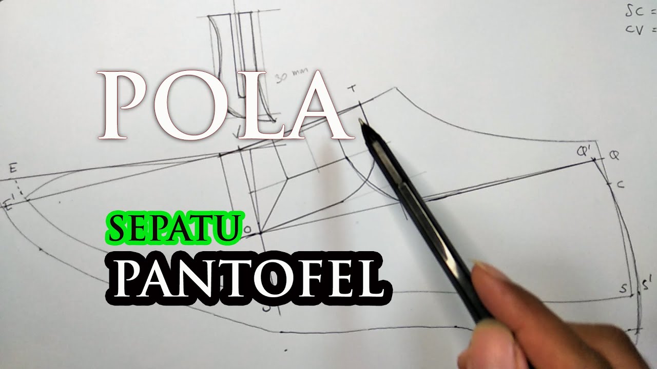 Cara Membuat Pola/Pattern Sepatu Pantofel Secara Mudah - YouTube