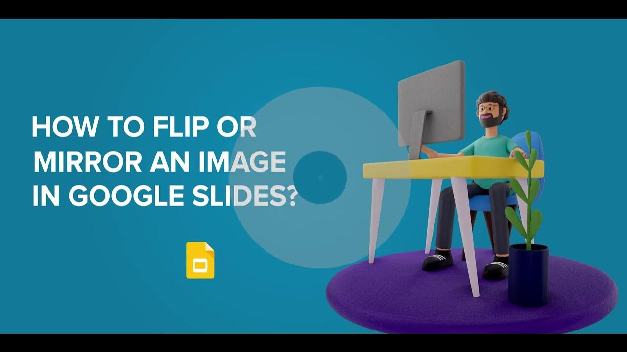 How to Flip or Mirror an Image in Google Slides - YouTube