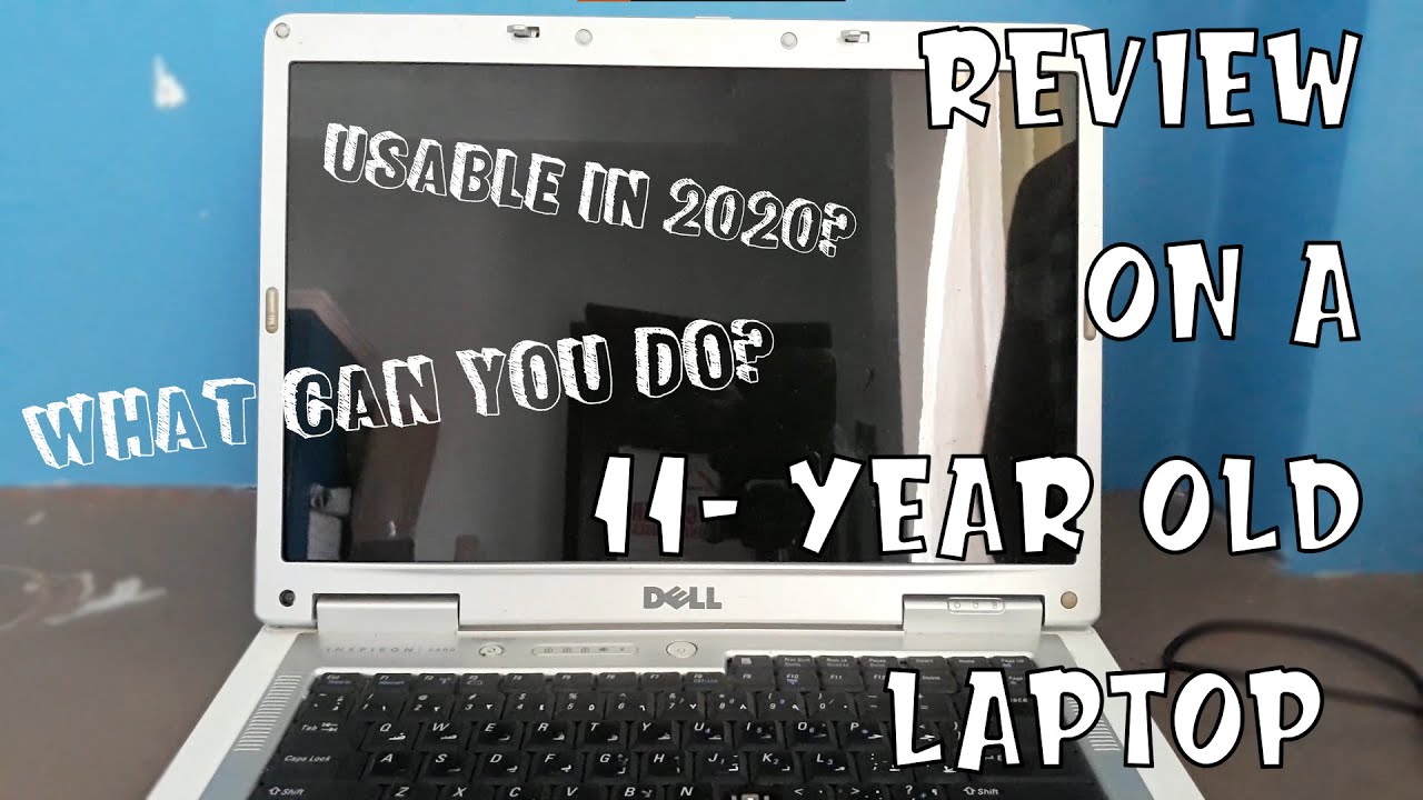 Review on a 11-year old laptop in 2020!?!?!?What can we do with this ...