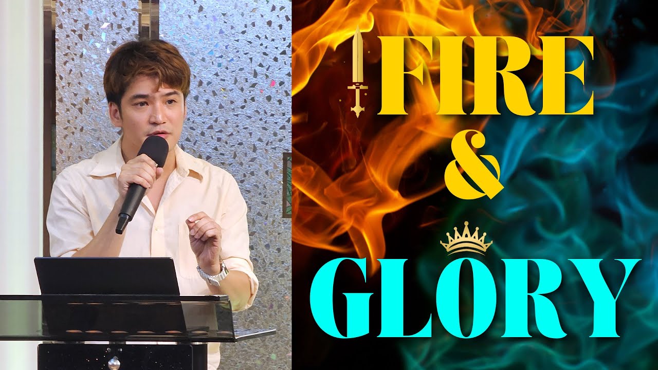 2025-07-26 - Fire & Glory - Pr. Felix Ang - YouTube