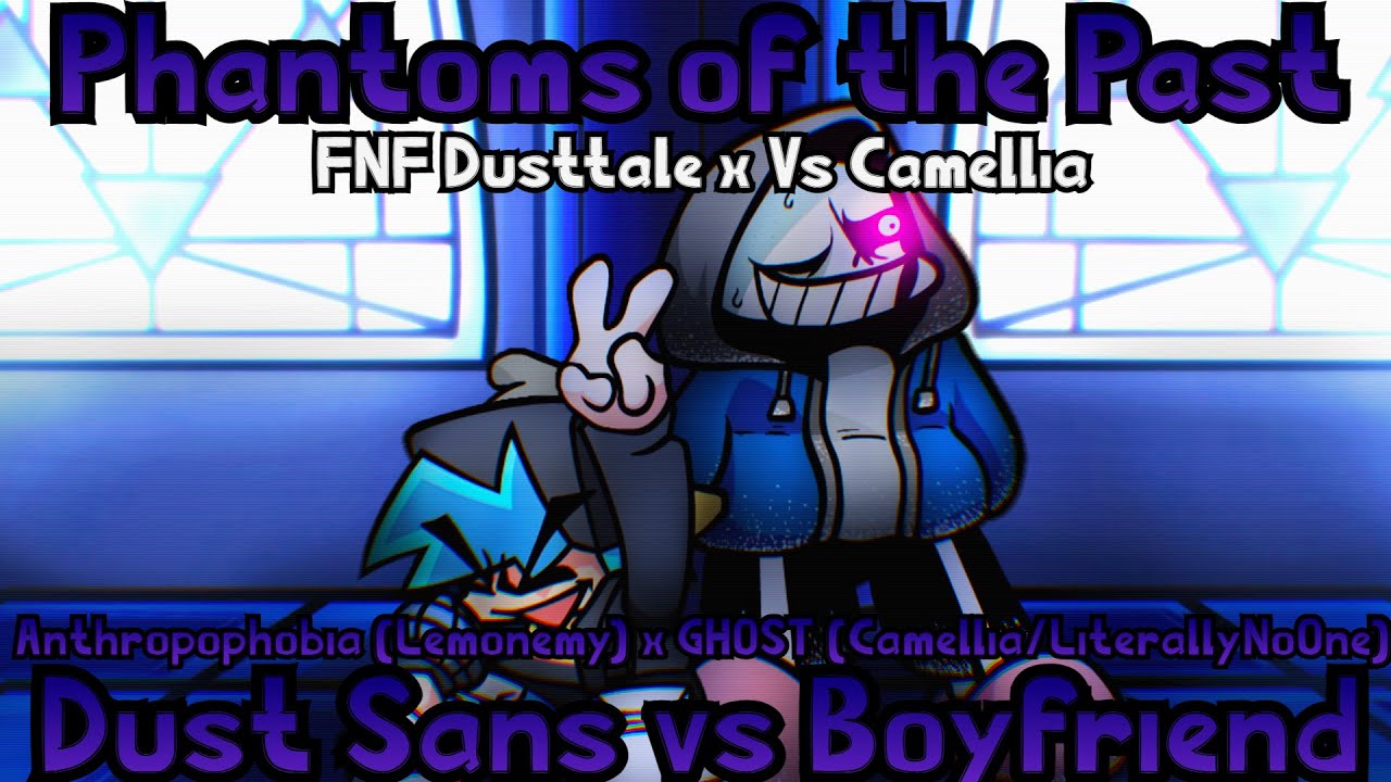 FNF Mashup - Phantoms of The Past | Anthropophobia x GHOST. Dust Sans ...