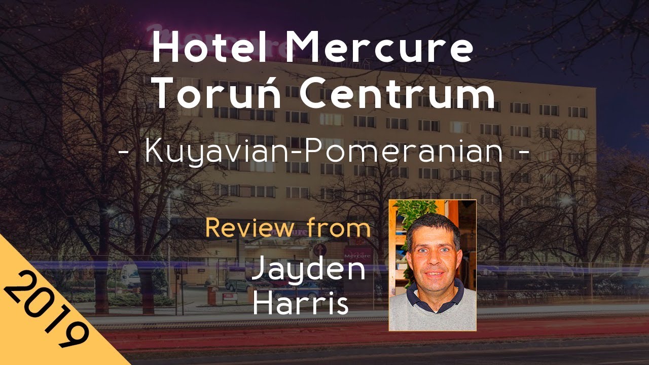 Hotel Mercure Toruń Centrum 4⋆ Review 2019 - YouTube
