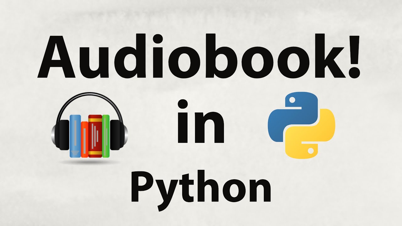 Create Audiobook In Python Youtube 5950
