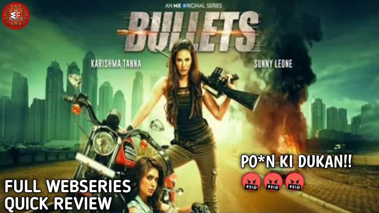 Bullets Webseries Review | Bullets Review | Sunny Leone | MX Player| By ...