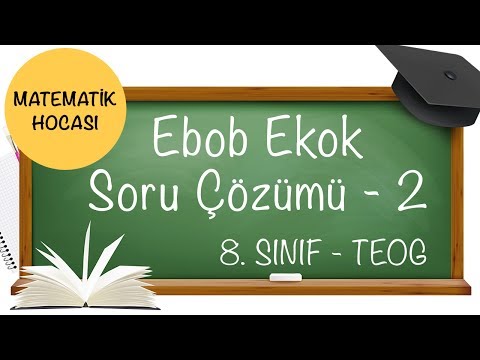 Aralarında Asal Sayılar Ebob Ekok - Matematik Soru Çözümü - Matematik Hocası
