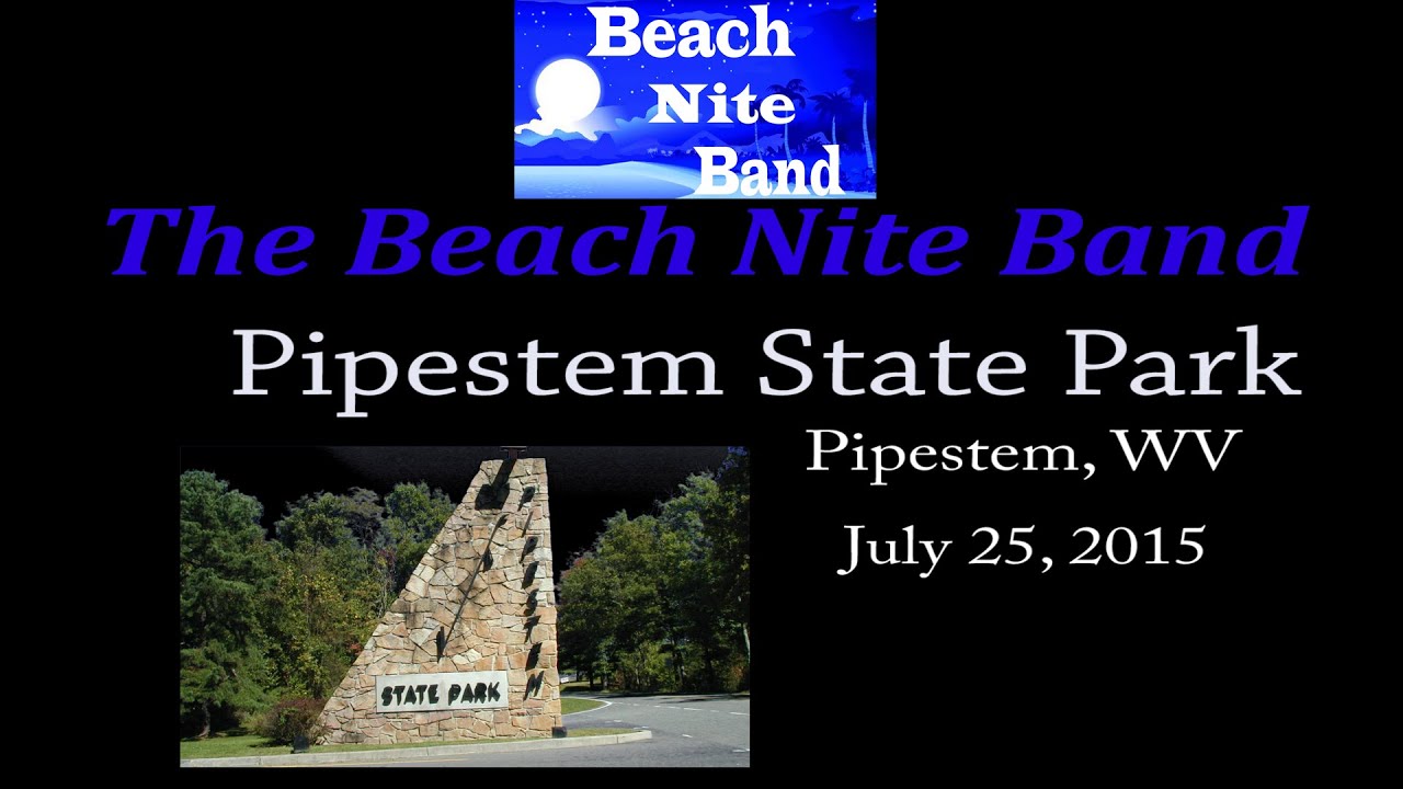The Beach Nite Band - Live at Pipestem State Park - YouTube