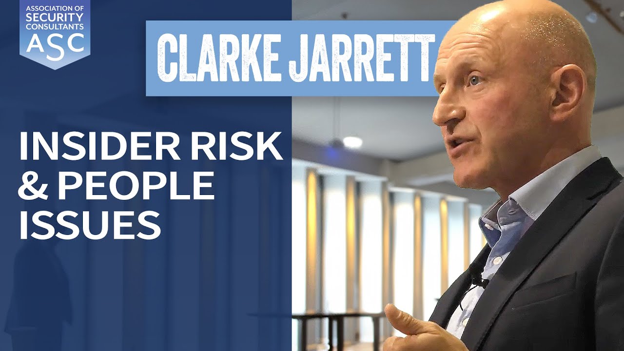 Insider Risk and People Issues | Clarke Jarrett l ASC Business Group ...