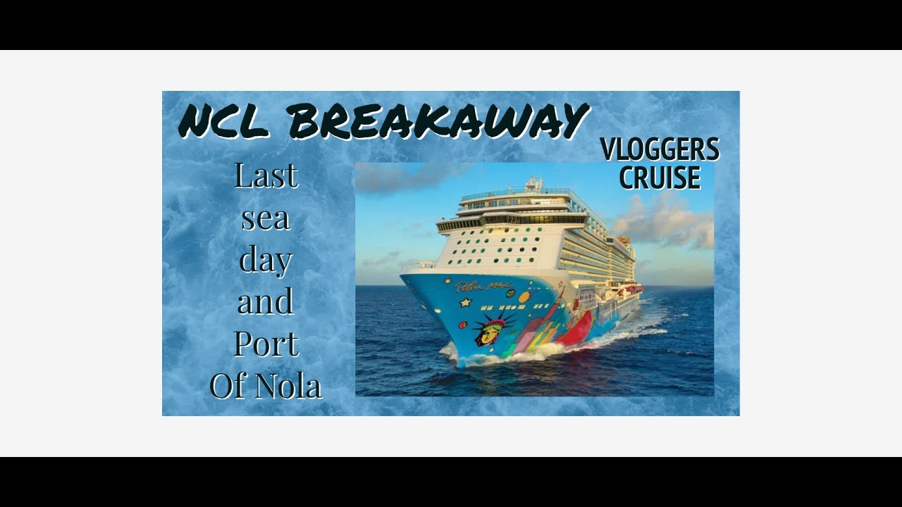 #Vloggers Last Sea Day & Disembark at #NOLA - YouTube