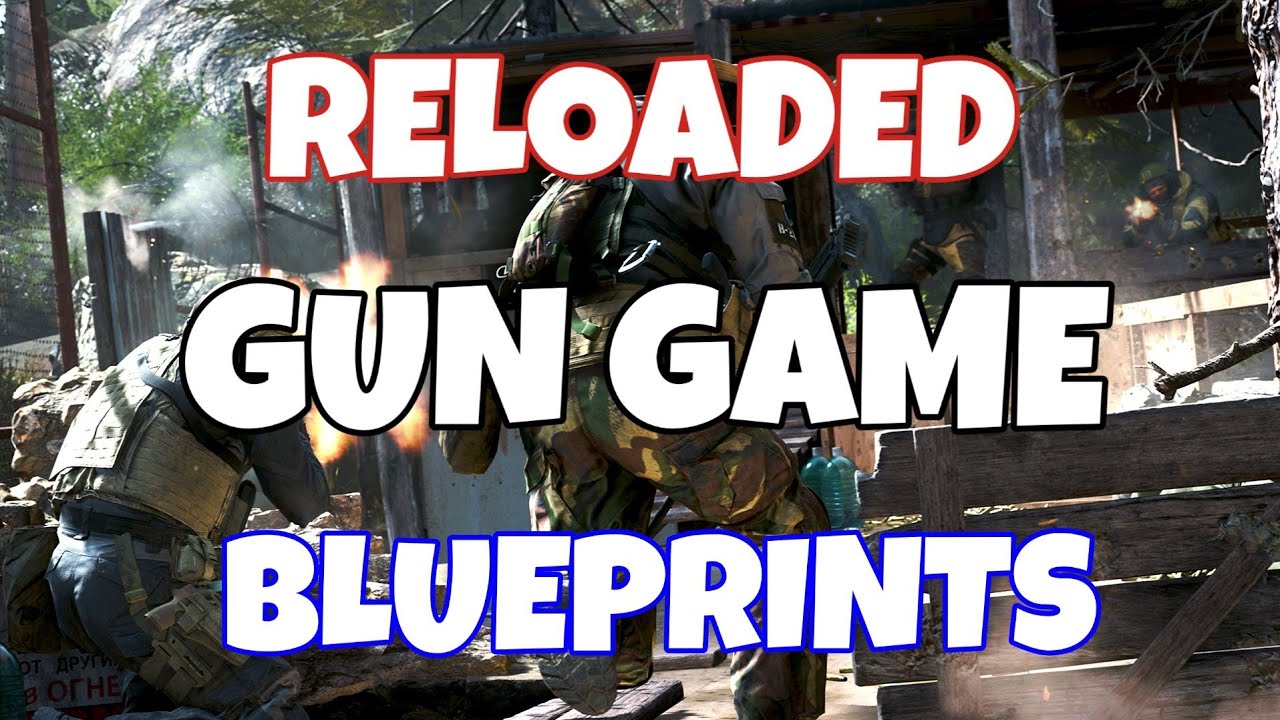 GUN GAME IS BACK!!! Reloaded/Blueprints (ModernWarfare) - YouTube