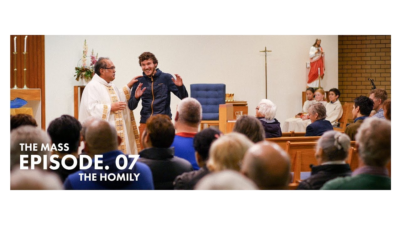 The Mass Ep. 7 | The Homily - YouTube