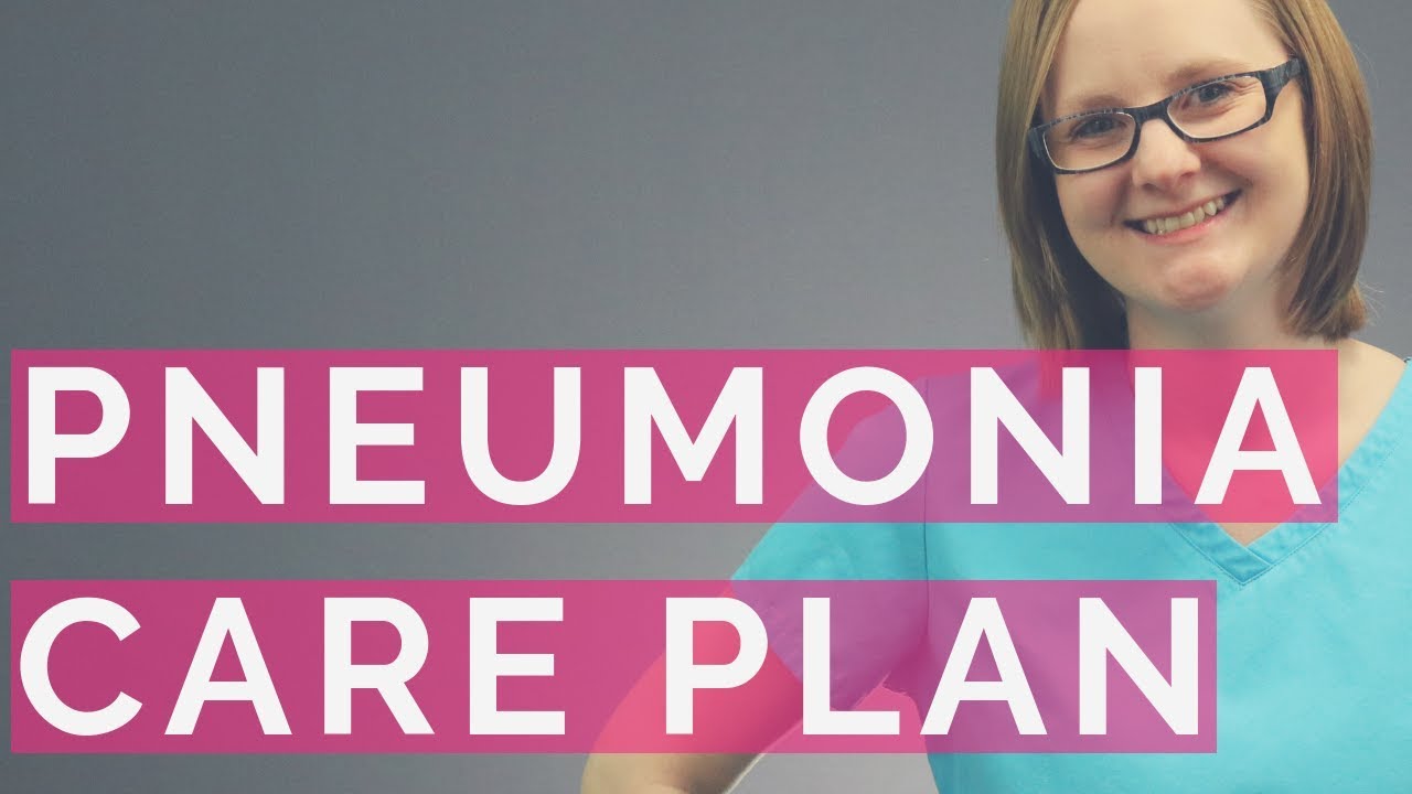 PNEUMONIA CARE PLAN (2018) - YouTube