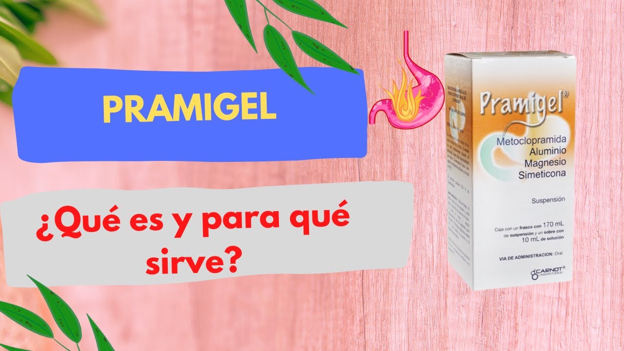 Pramigel: ¿Qué es y para qué sirve? Dosis, Efectos secundarios - YouTube