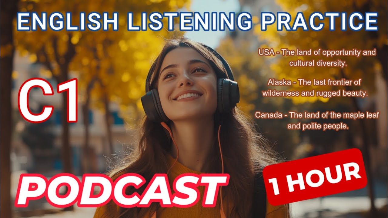English Listening Practice C1 Level || USA Alaska Canada || Advanced ...