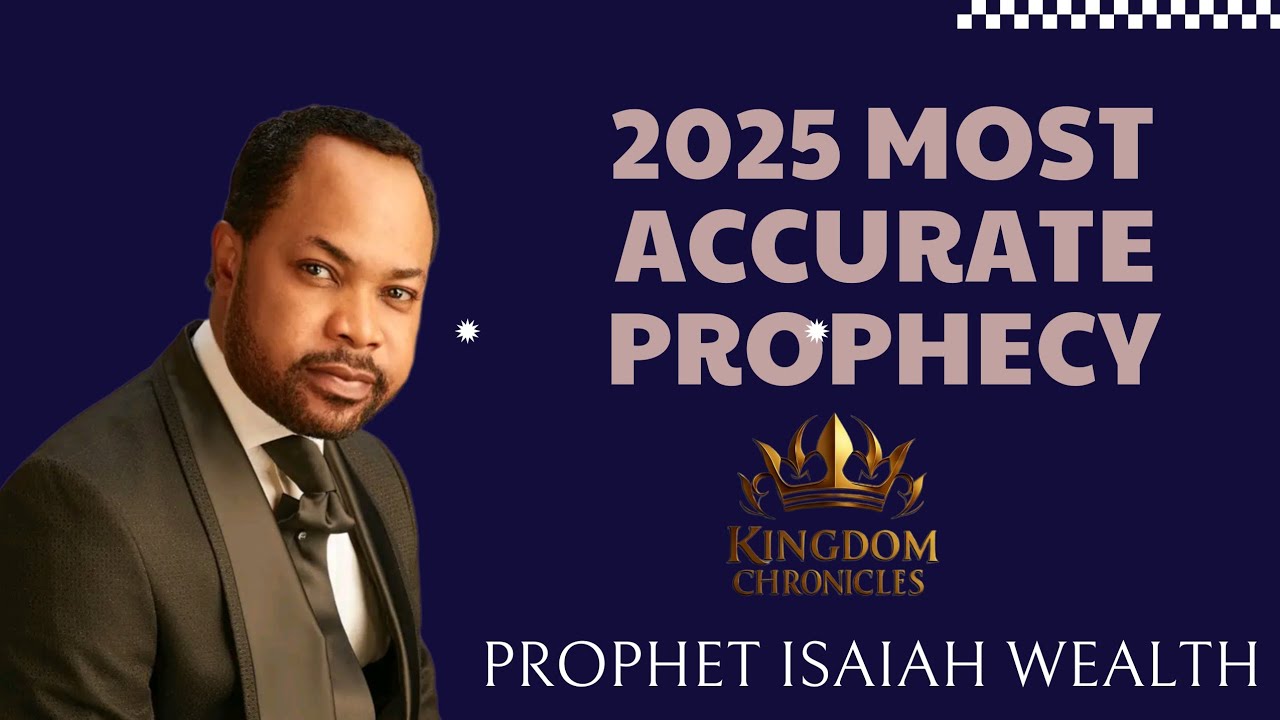 This Is So True About 2025. Listen To Prophet Isaiah wealth - YouTube