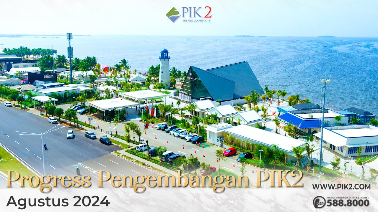 PROGRESS PENGEMBANGAN KAWASAN PIK2 | AGUSTUS 2024 - YouTube