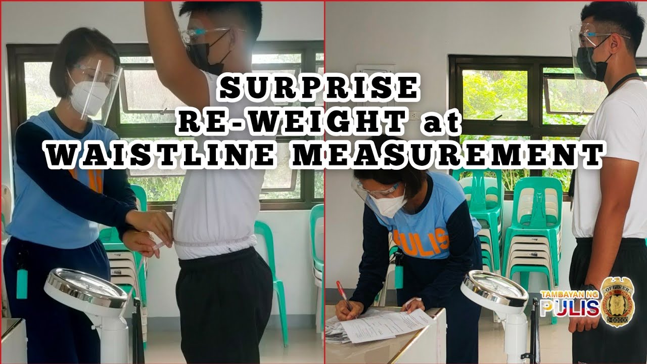 PNP Recruitment Process | SURPRISE RE-WEIGHT at WAISTLINE MEASUREMENT ...