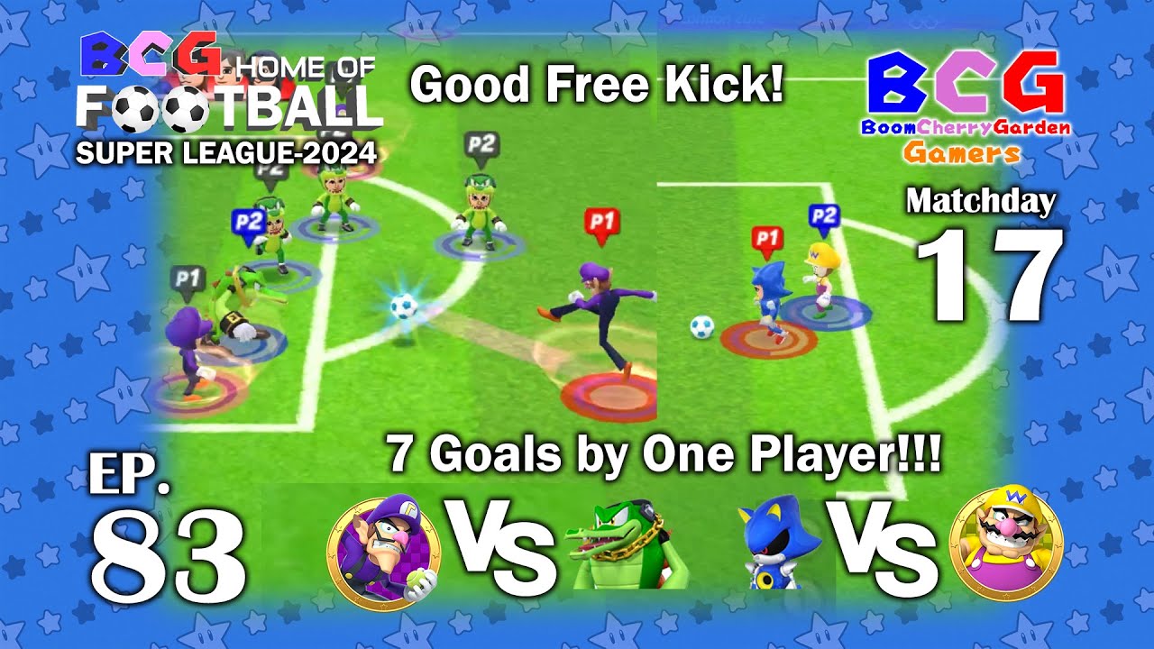 BCG Football Super League 2024 EP 83 MD 17 Waluigi-Vector, Metal Sonic ...