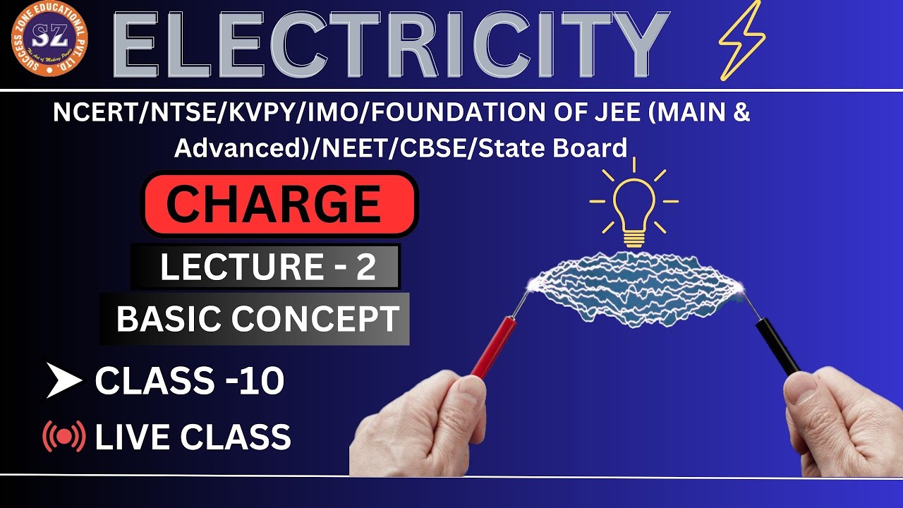 ELECTRICITY I CHARGE I L - 2 I SCIENCEI Class 10 I Live class - YouTube